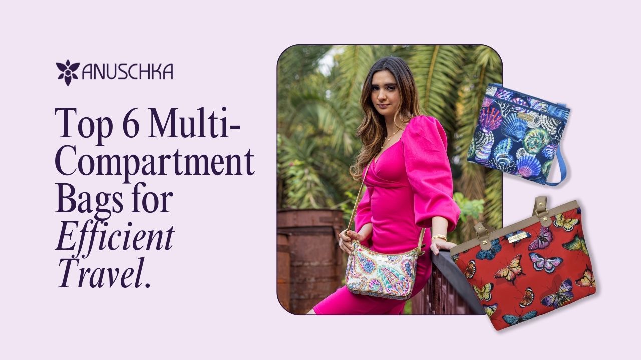 Top 6 Multi-Compartment Bags for Efficient Travel – Anuschka
